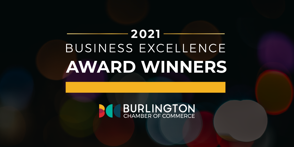 Meet the 2021 Business Excellence Award Winners - Burlington Chamber of ...